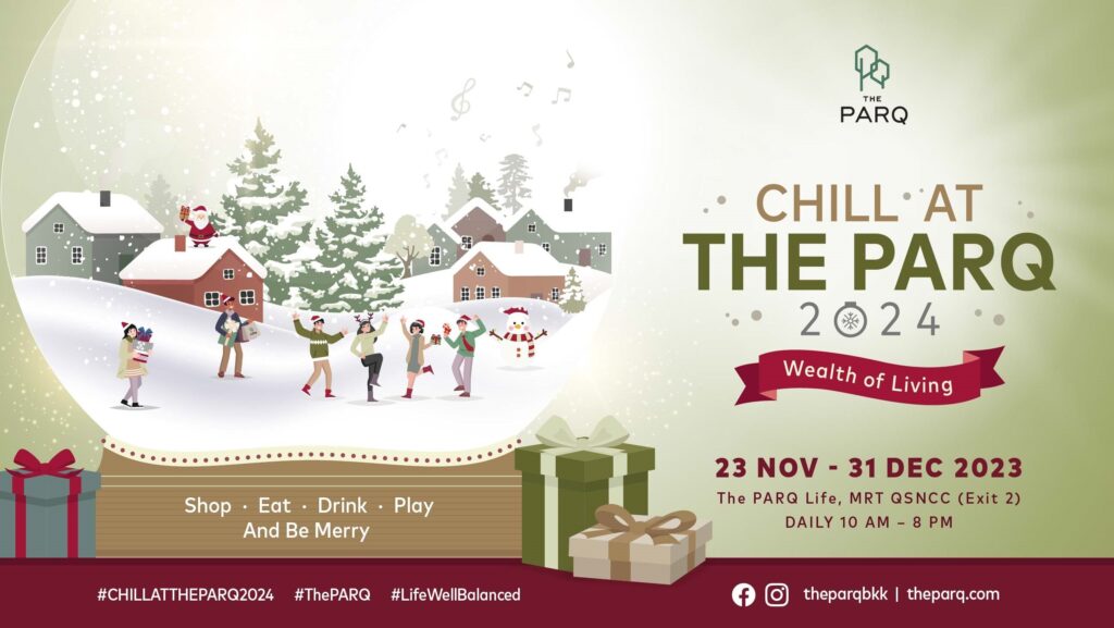 เตรียมฉลองส่งท้ายปี กับงาน “CHILL AT THE PARQ 2024”
